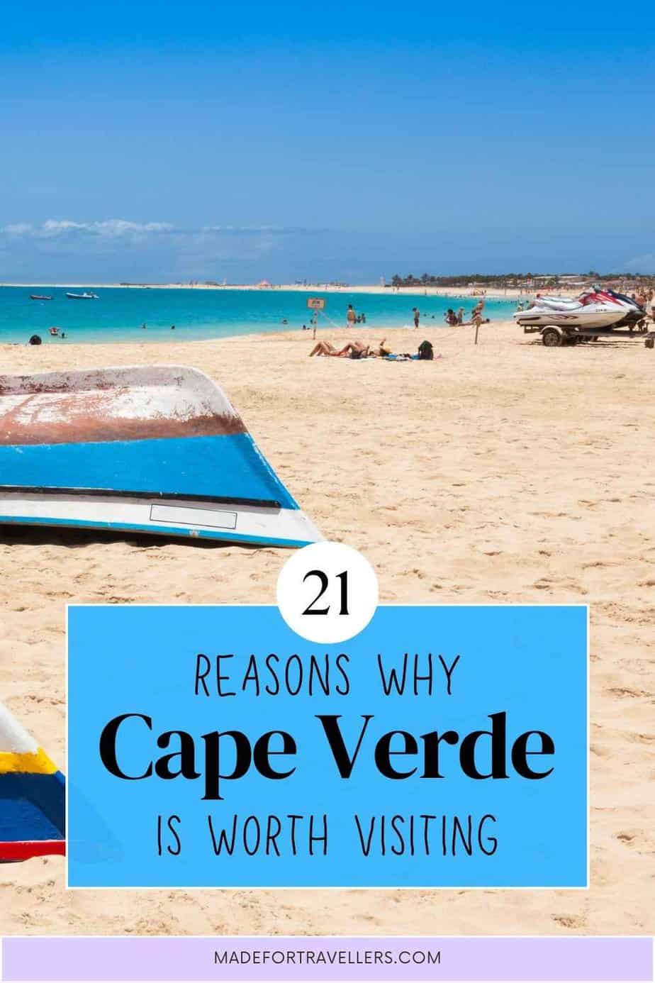 Is Cape Verde Worth Visiting? 21 Reasons Why It's Worth A Visit