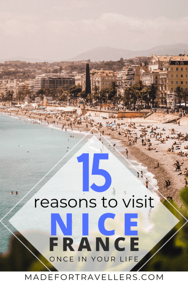 Nice France | 15 reasons why you should visit this city once in your life!