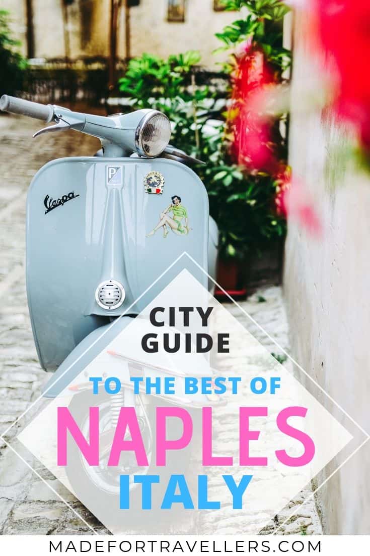What is Naples Famous For? | A Travel Guide Through Naples Italy