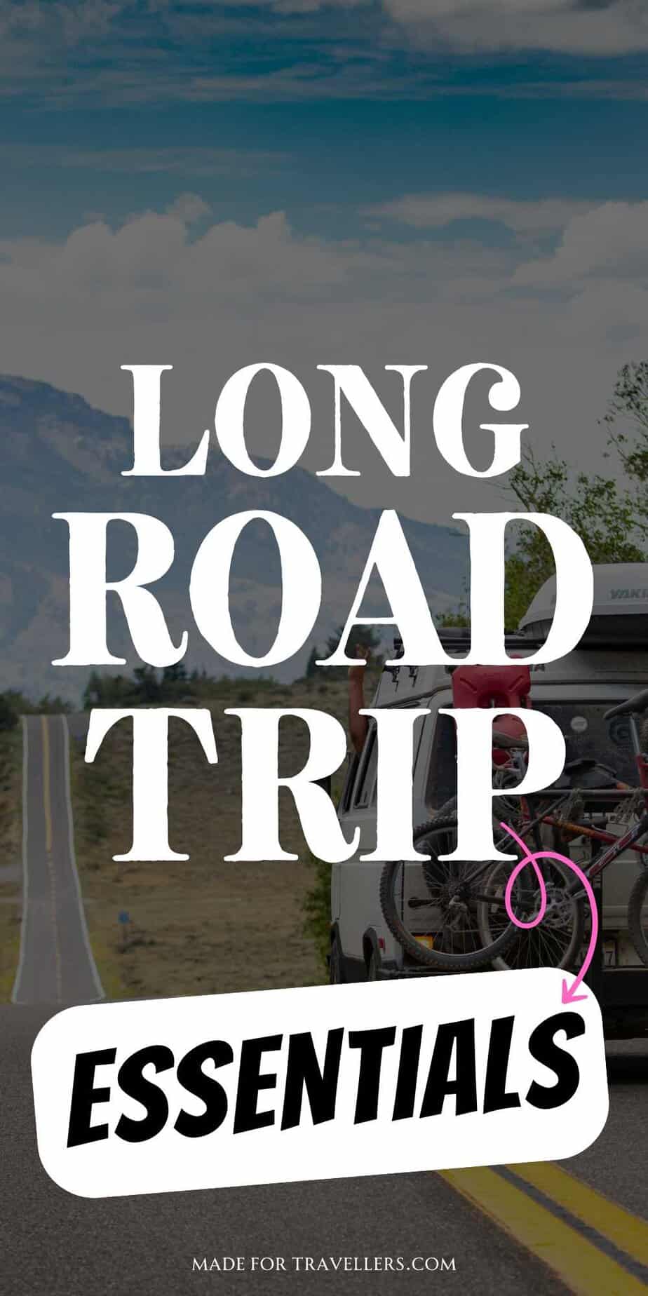 Long Road Trip Essentials: Everything You Need to Pack