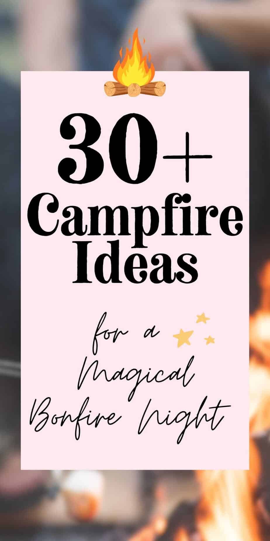 30+ Campfire Ideas for Cozy Nights & Backyard Fun 🌙