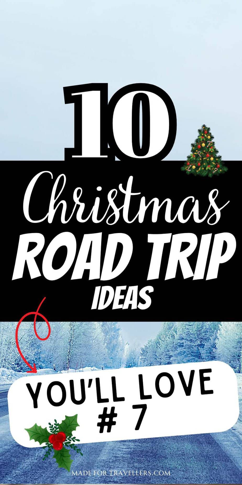 The 10 Best Christmas Road Trip Ideas in the USA 🇺🇸