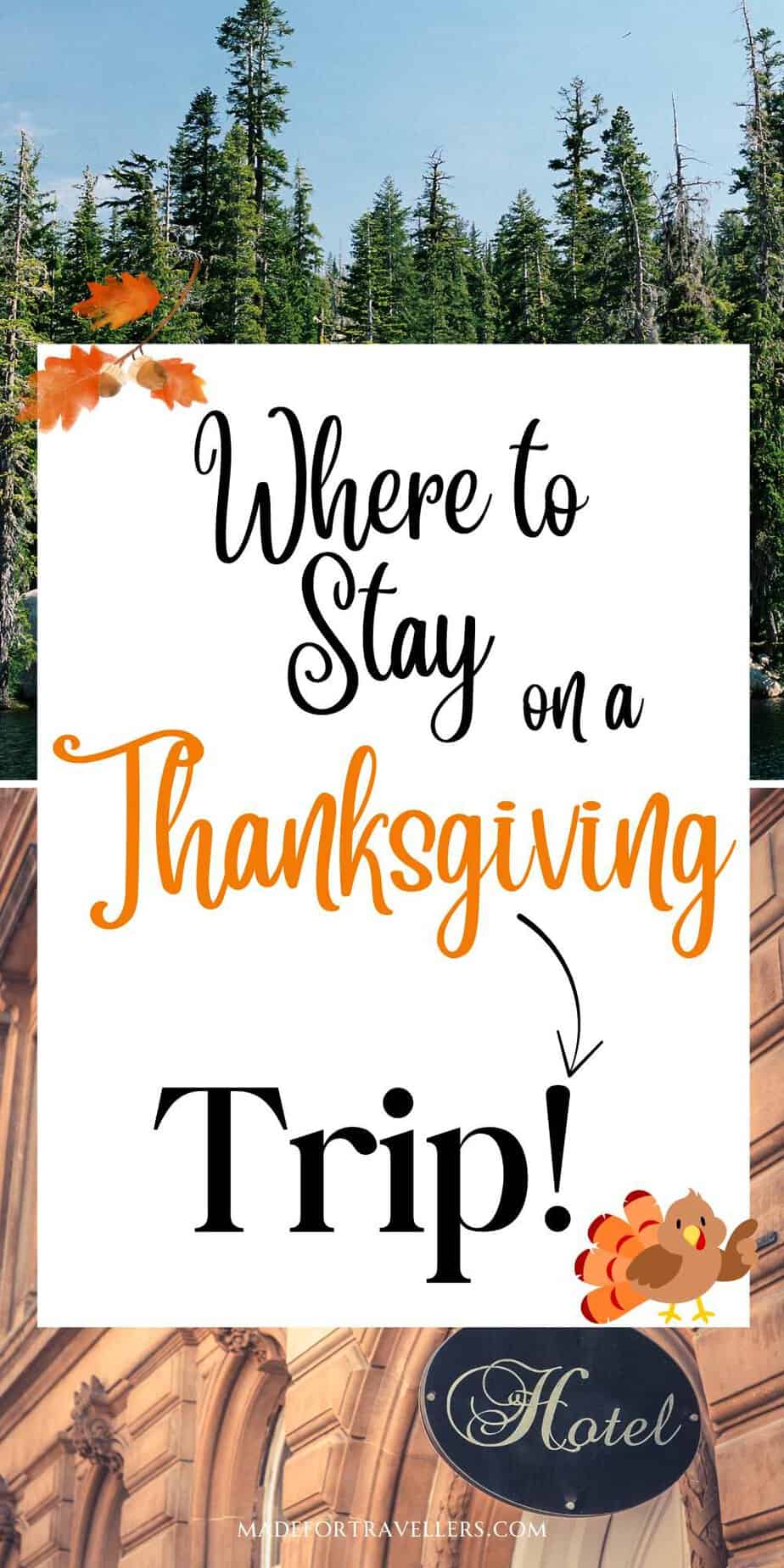 Unforgettable Thanksgiving Trip Ideas You’ll Love 🍂