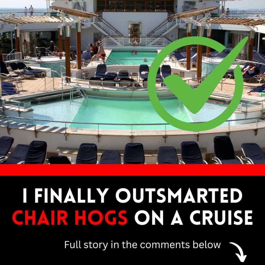 How I Finally Outsmarted Chair Hogs on a Cruise - Made For Travellers